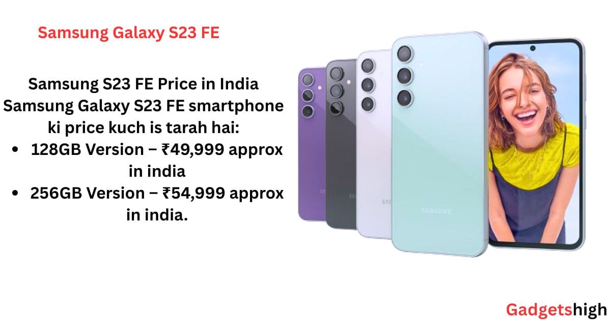 Samsung Galaxy S23 FE 5G Price - Best Camera Phone in India